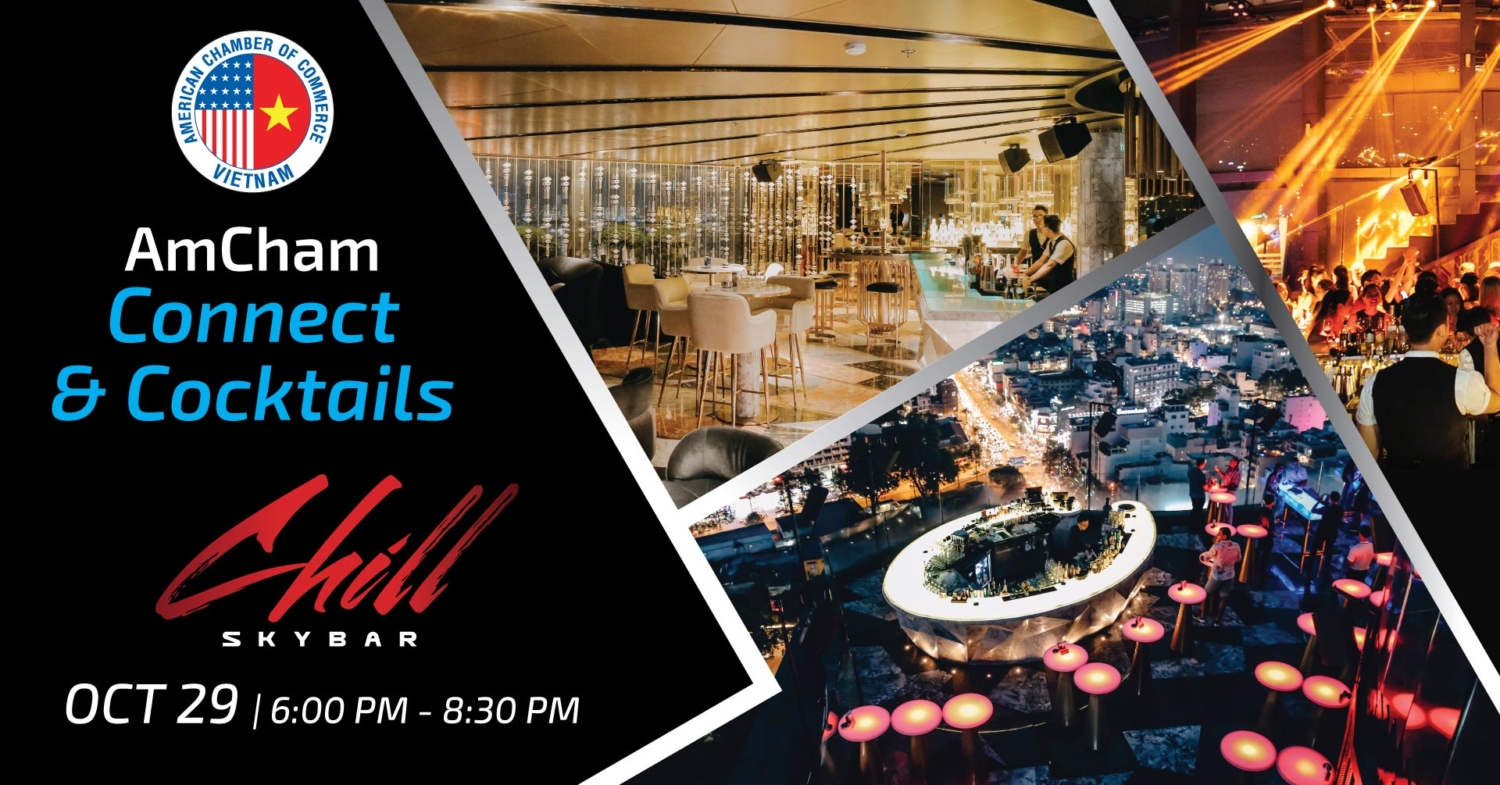 AmCham Connect & Cocktails at Chill Skybar - AmCham Vietnam - HCMC