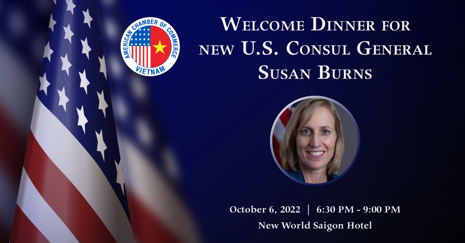 Welcome Dinner for new U.S. Consul General Susan Burns - AmCham Vietnam