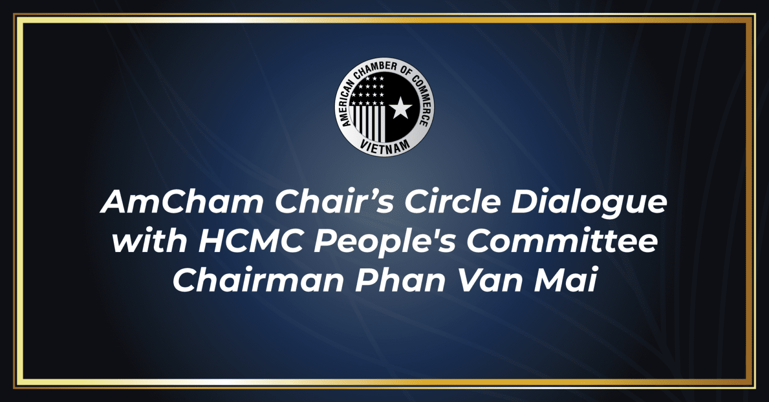 Chair’s Circle Dialogue with HCMC People's Committee Chairman Phan Van ...